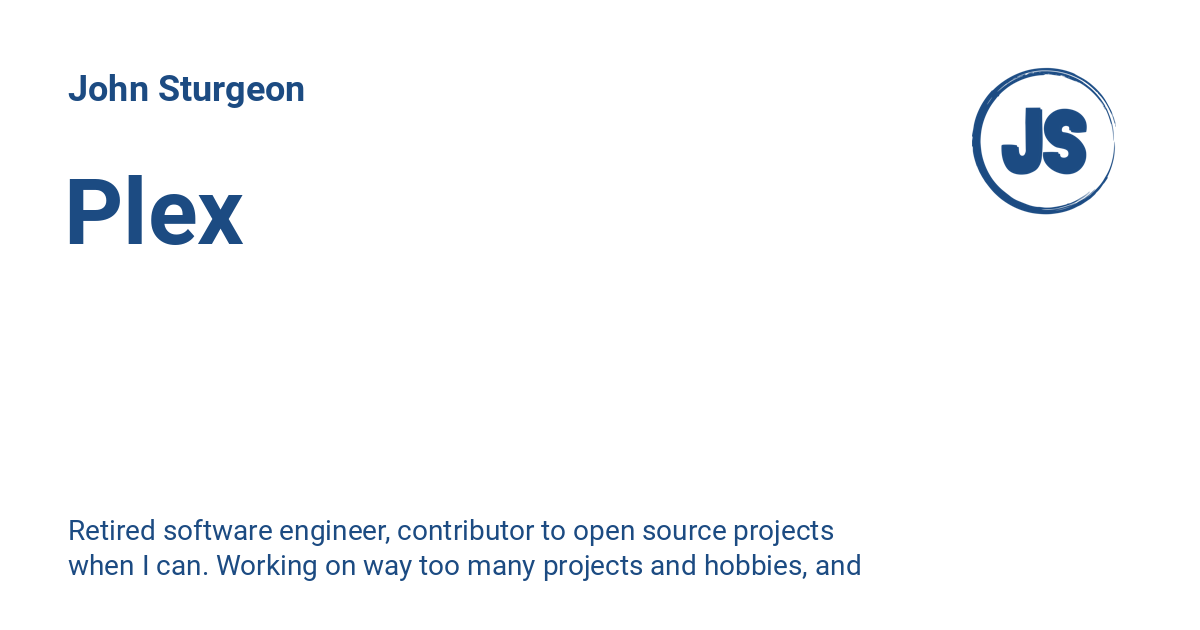 Plex - John Sturgeon